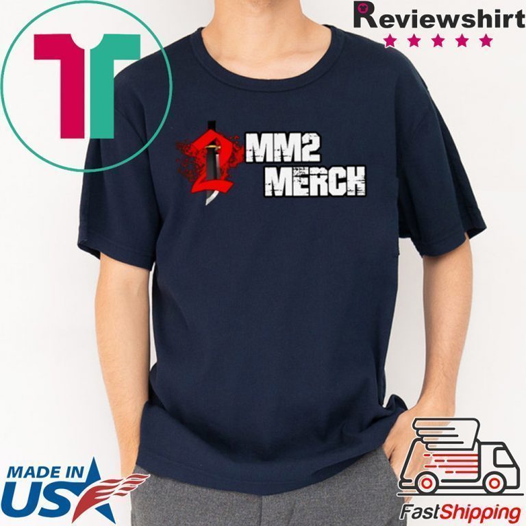 ? Roblox Mm2 Merch T-Shirts
