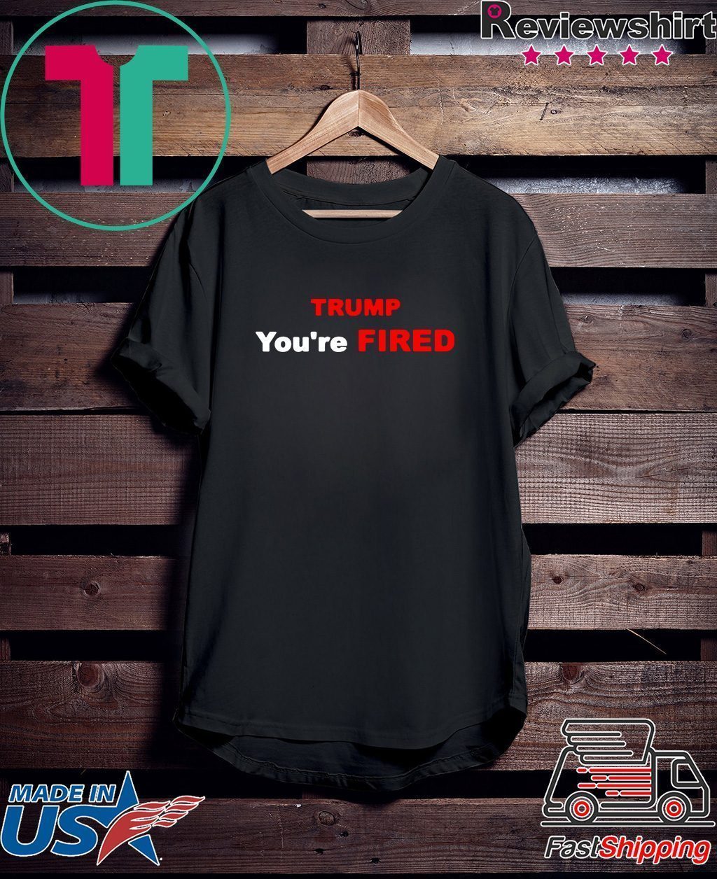 ? Trump You’re Fired Impeachment Day Tee Shirts