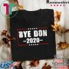 ByeDon 2020 Joe Biden 2020 American Election Bye Don Tee Shirts