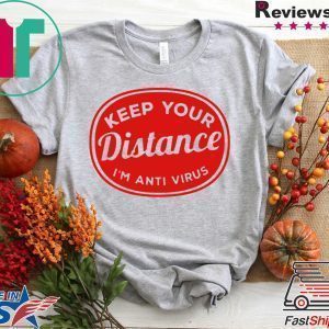 Social Distancing Keep Your Distance Tee Shirts