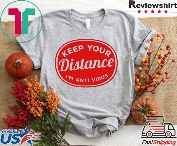 Social Distancing Keep Your Distance Tee Shirts