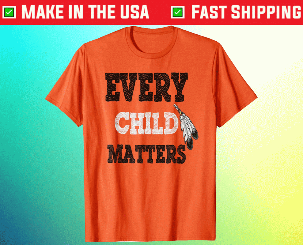 Every Child Matters Orange Day Residential Schools Tee Shirt
