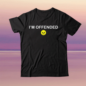 I'm Offended Angry Yellow Smiley Face Emoji Im Offended Tee Shirt