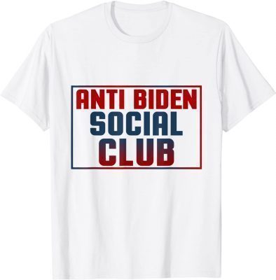 Anti Biden Social Club 2021 Shirt