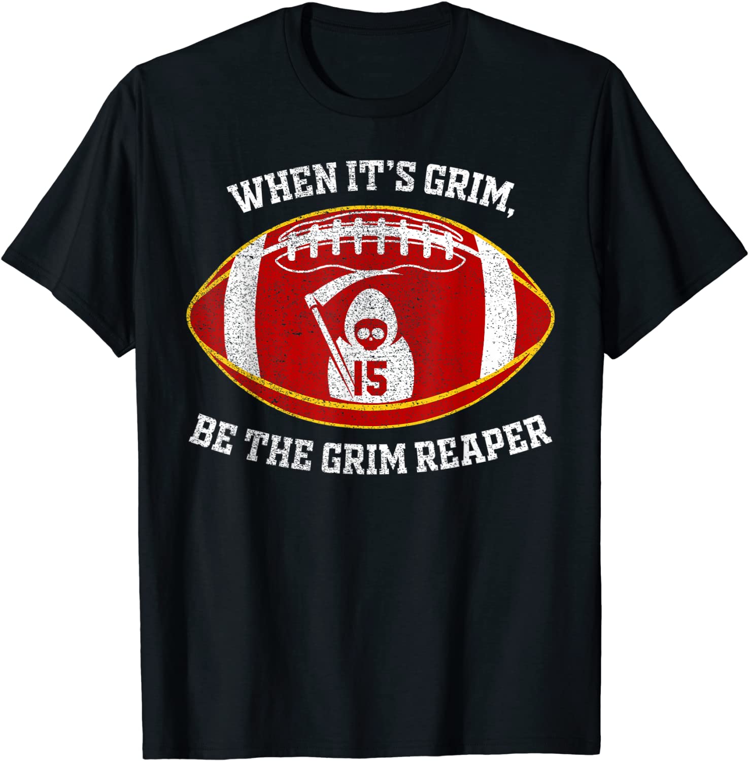 When It's Grim Be The Grim Reaper Football Unisex Shirt