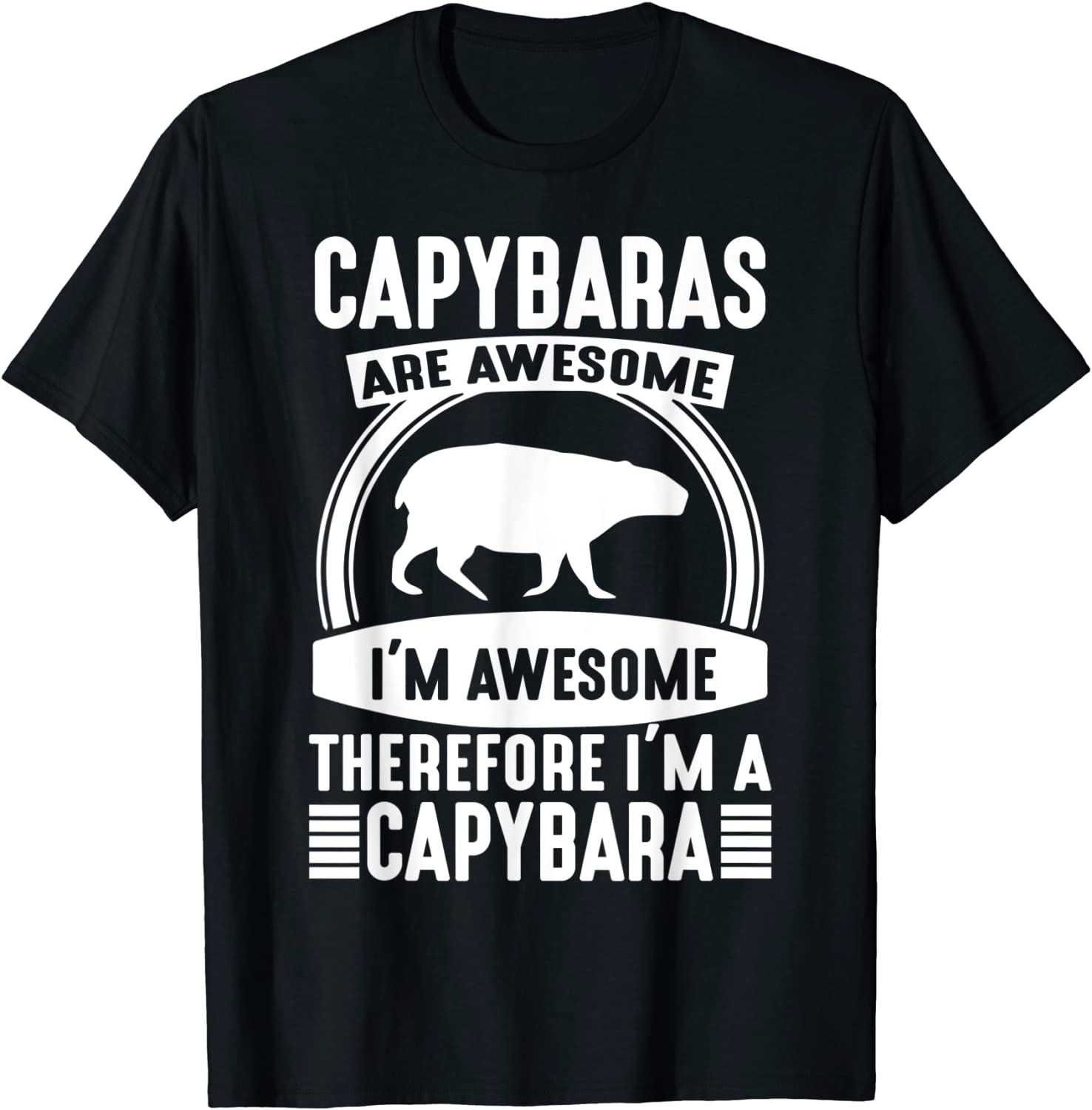 Capybaras Are Awesome I'm A Capybara Cute Animal Art Fun 2022 Shirt ...