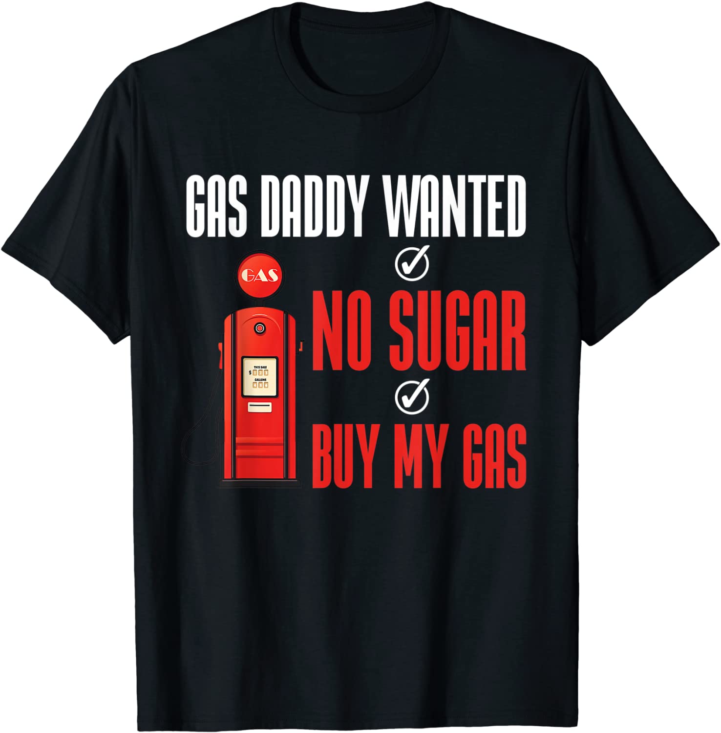 Gas Daddy Wanted Gas Price Meme 2022 Shirt