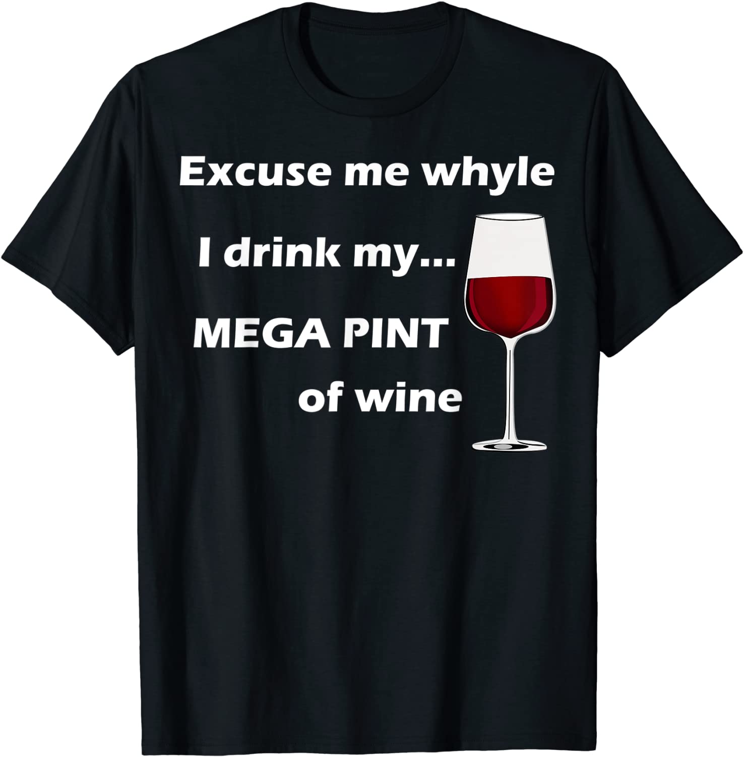 Mega Pint Of Wine 2022 T-Shirt