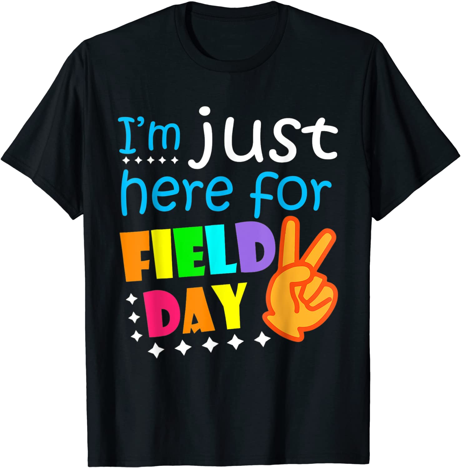 Field Day School Teacher I'm Just Here For Field Day 2022 T-Shirt