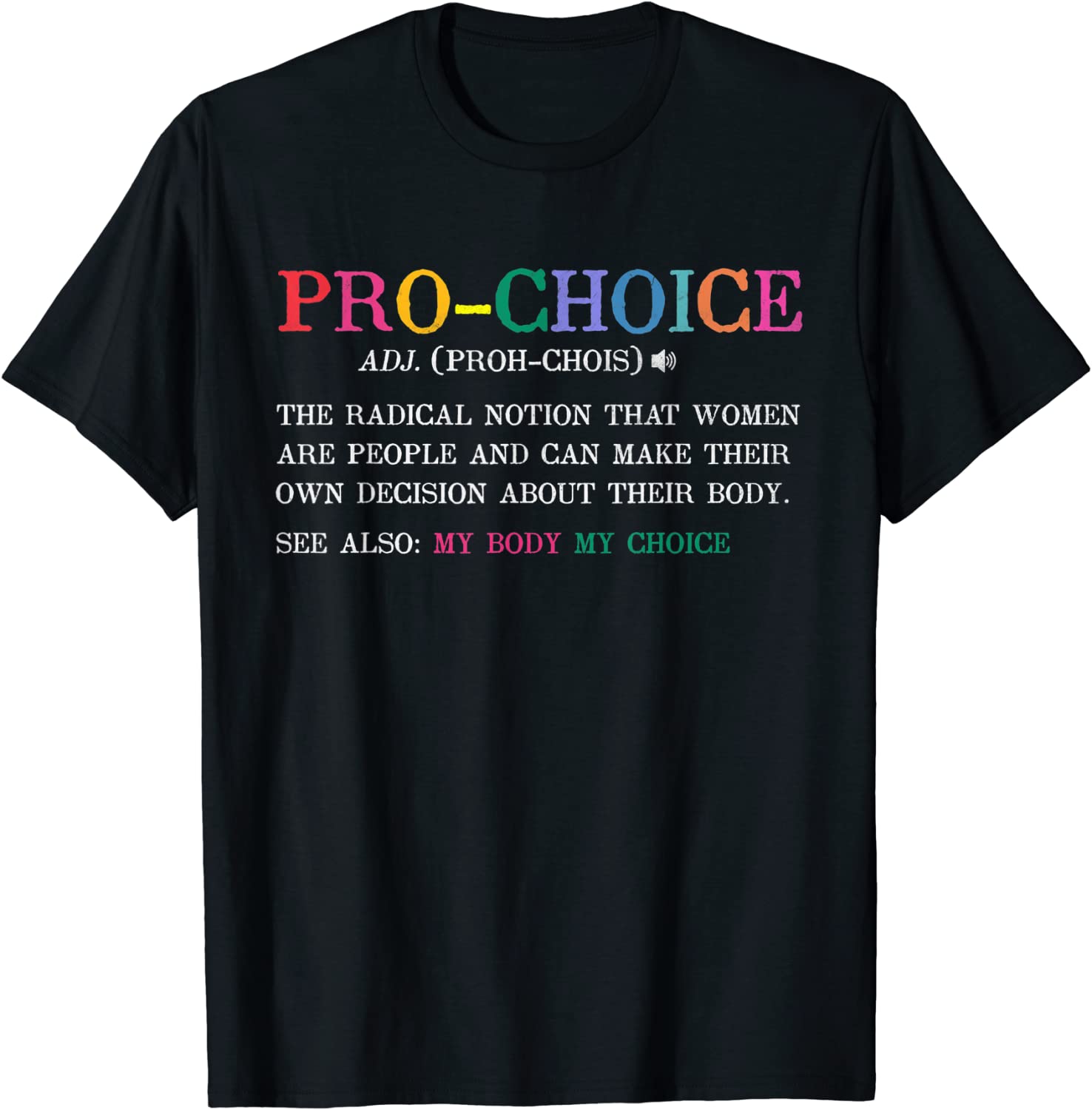 Pro Choice Definition Feminist Rights 2022 Shirt