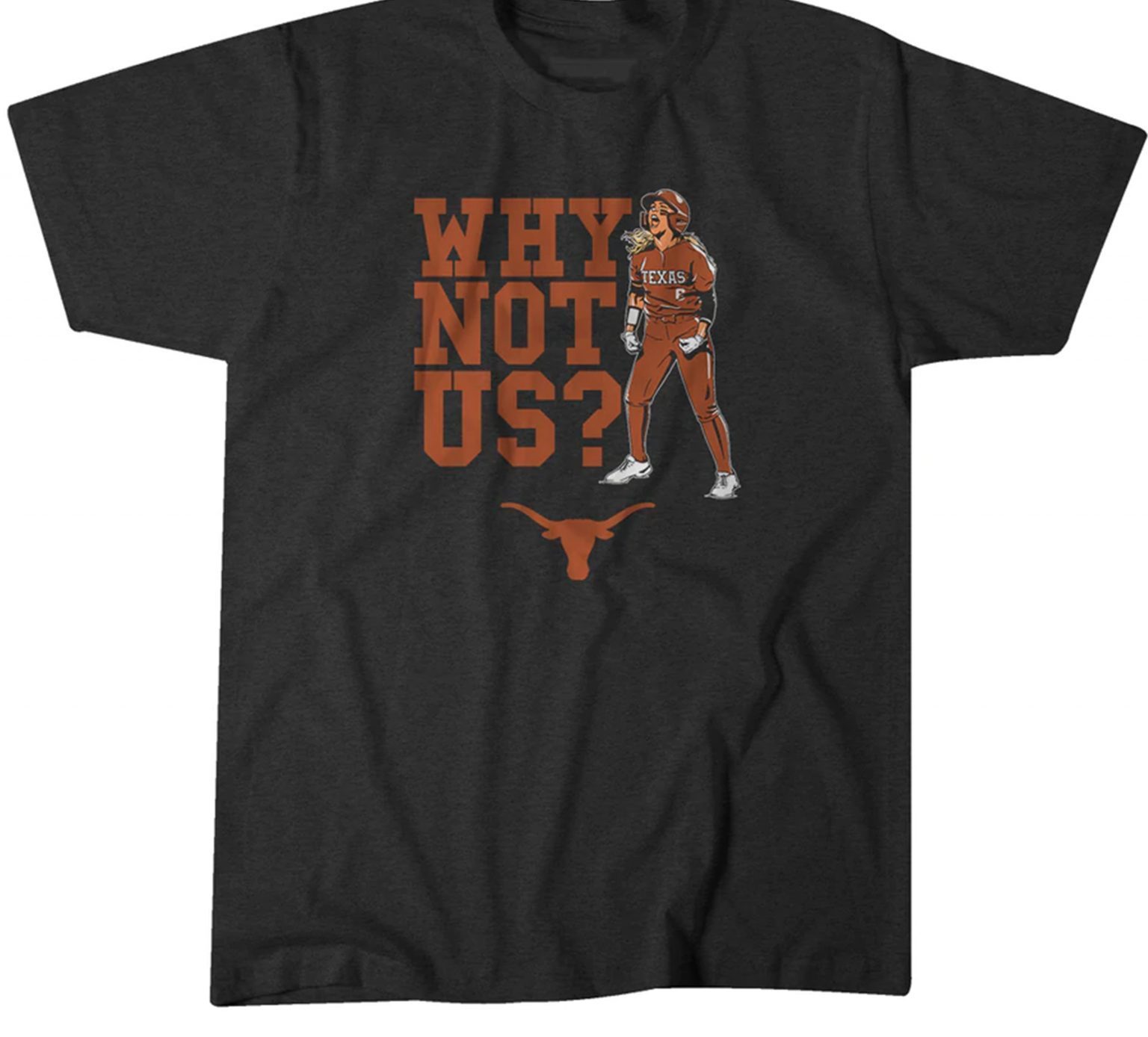 Texas Softball: Bella Dayton Why Not Us? 2022 Shirt - Teeducks
