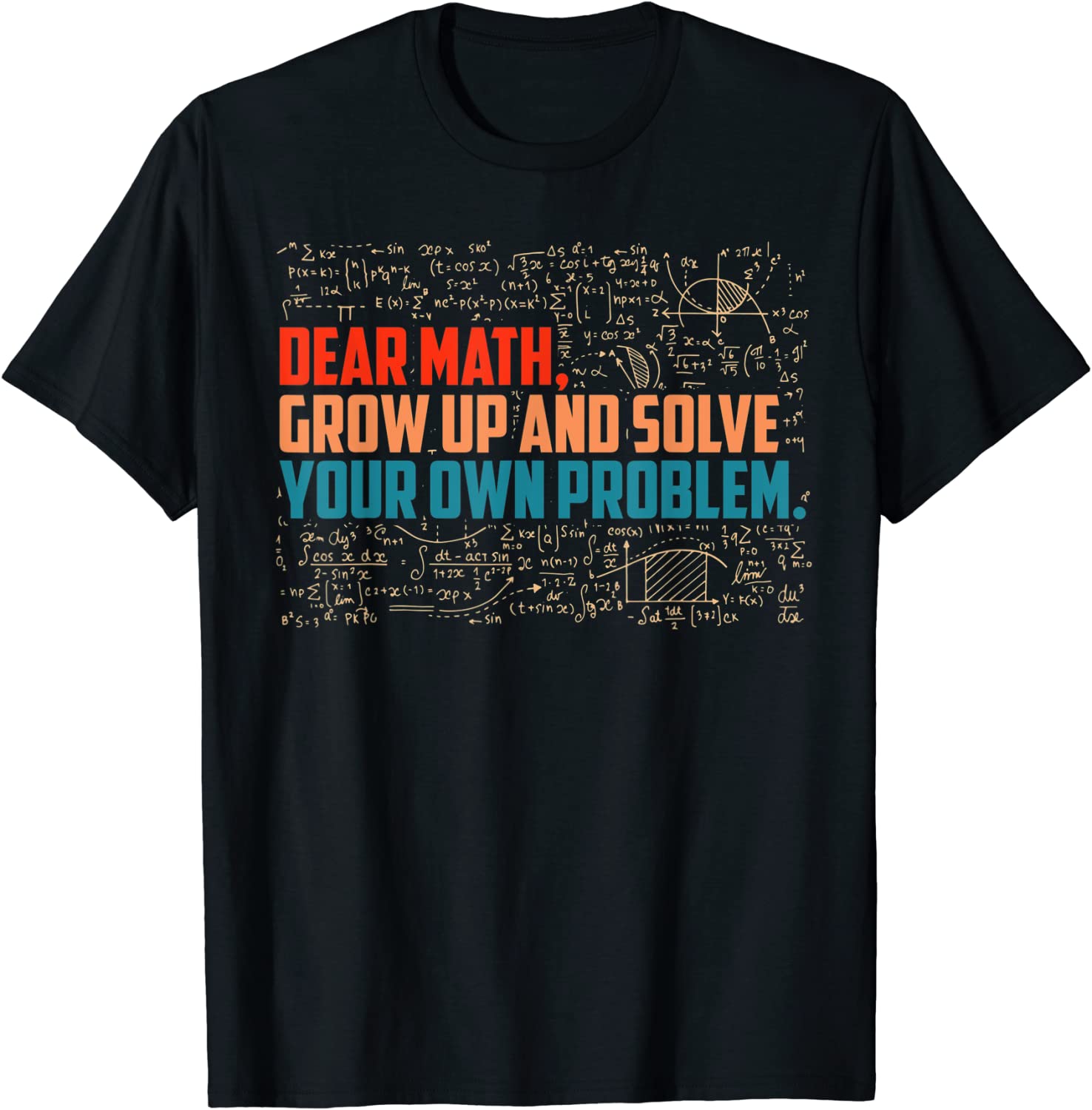 Dear Math grow up 2022 Shirt