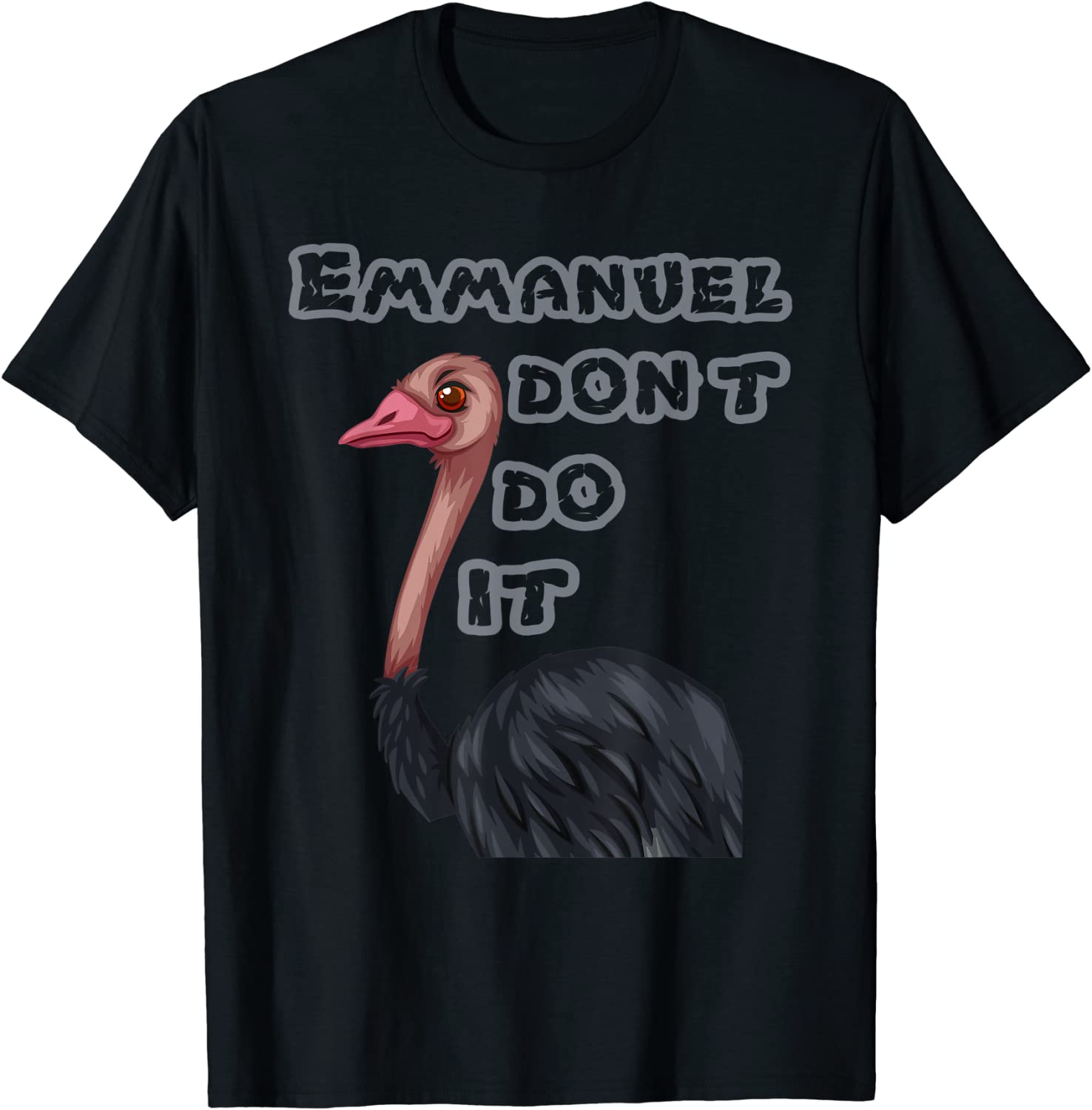 Emmanuel don’t do it! 2022 Shirt