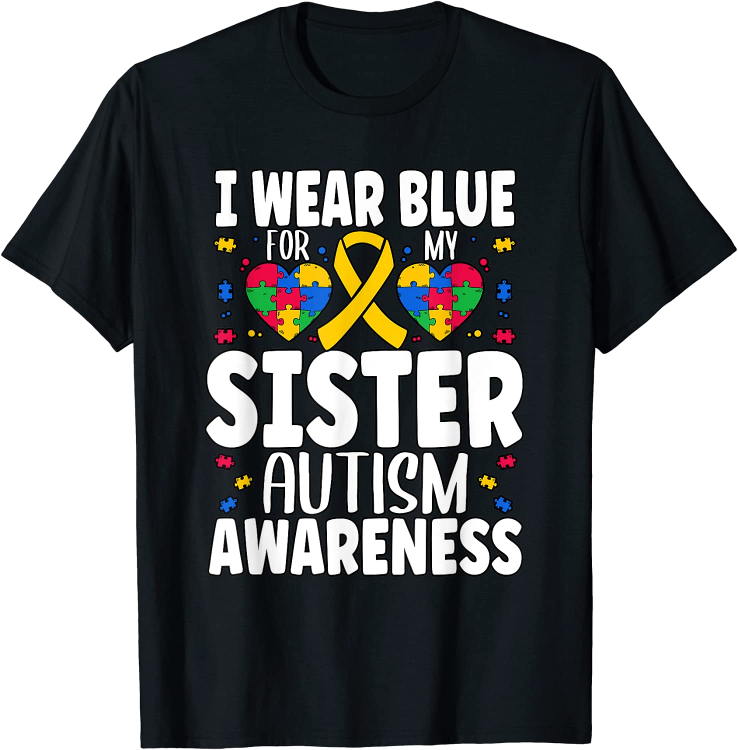 I Wear Blue For My Sister Autism 2023 Shirt