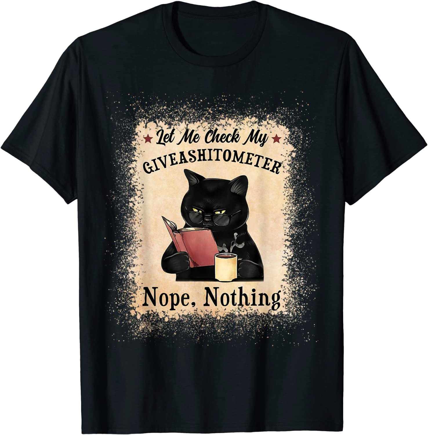Let Me Check My Giveashitometer Black Cat Bleached 2022 Shirt