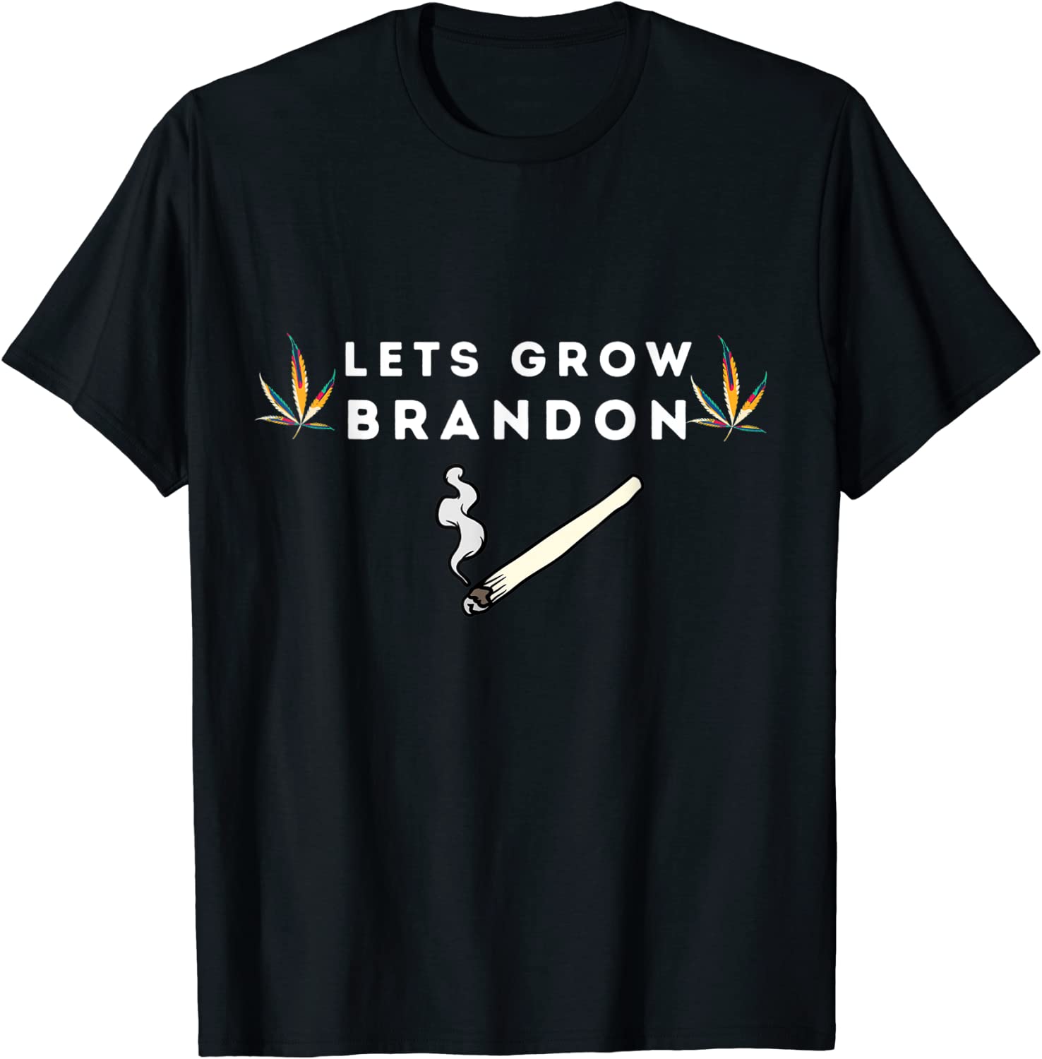 Let's Grow Brandon Dank Brandon Biden Marijuana Weed 2022 Shirt