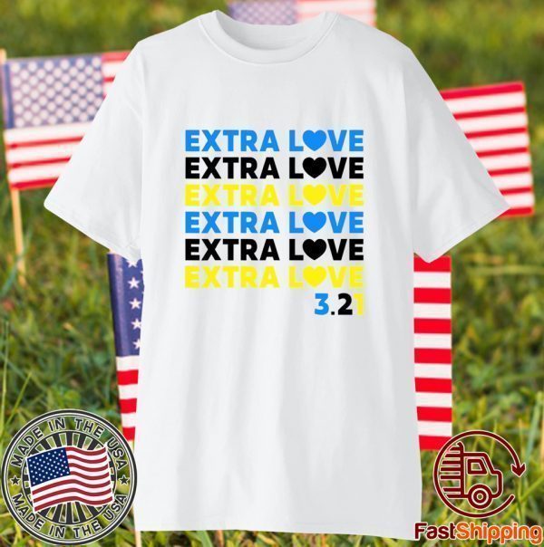 Extra Love 2023 Shirt - TeeDucks