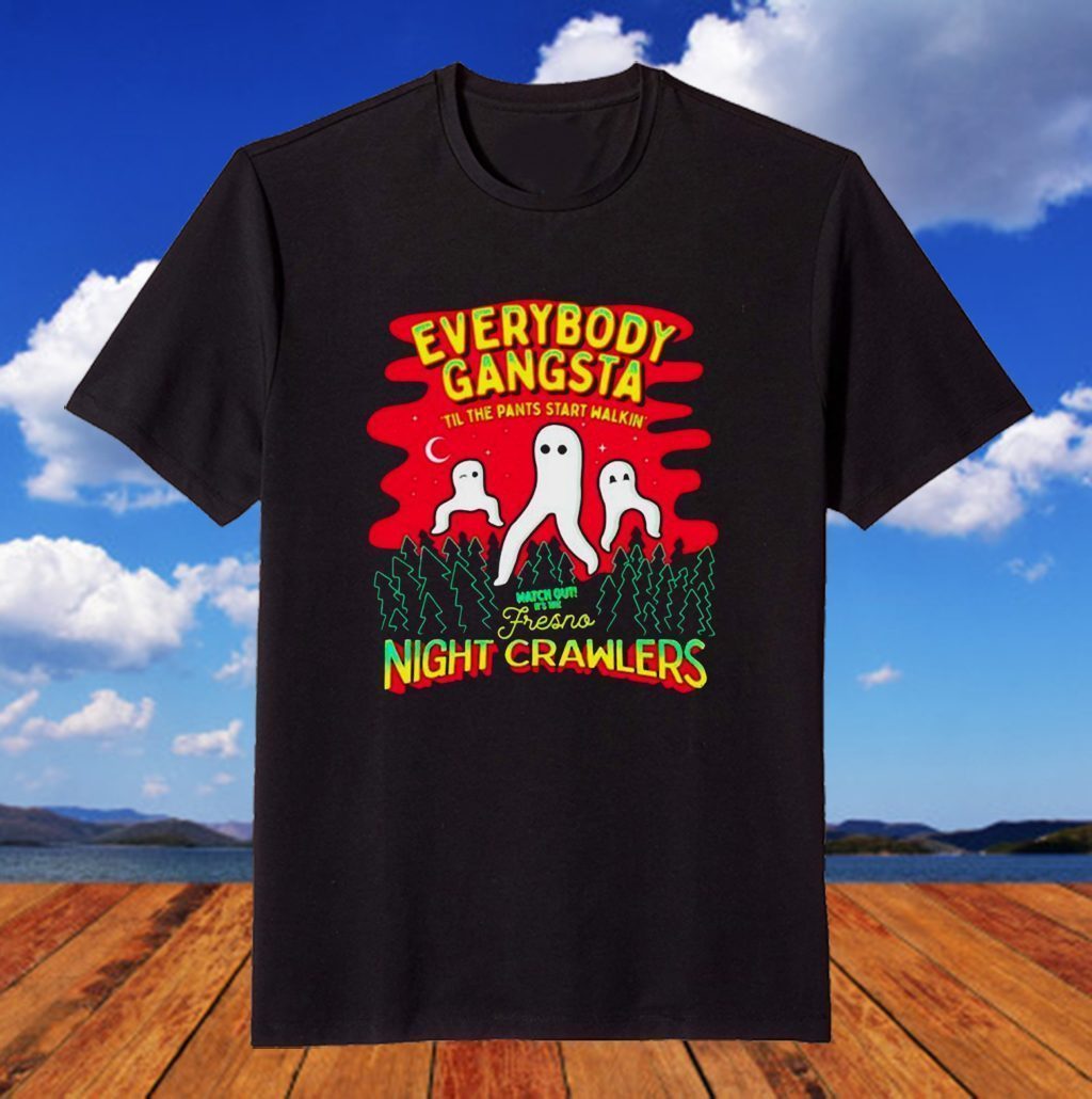 Fresno Nightcrawlers Everybody Gangsta 2023 Shirt - TeeDucks