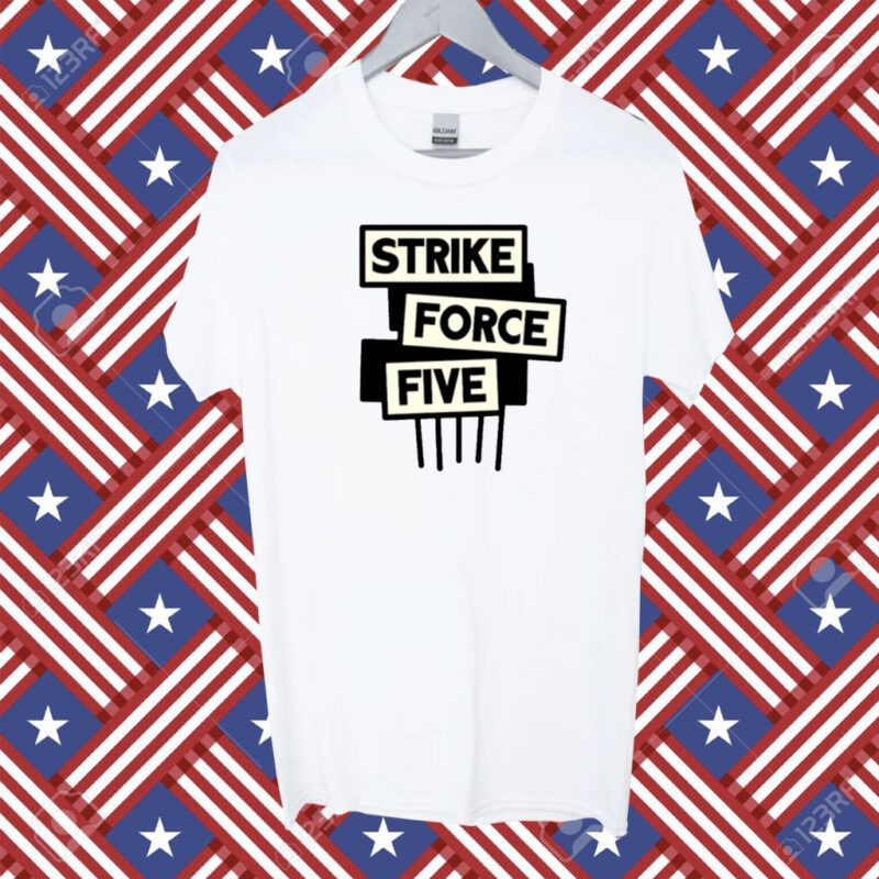 Strike Force Five T-Shirt